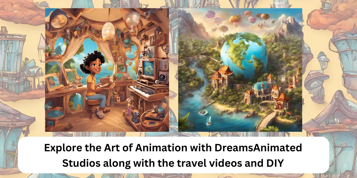 Explore Videos - DreamsAnimatedStudios